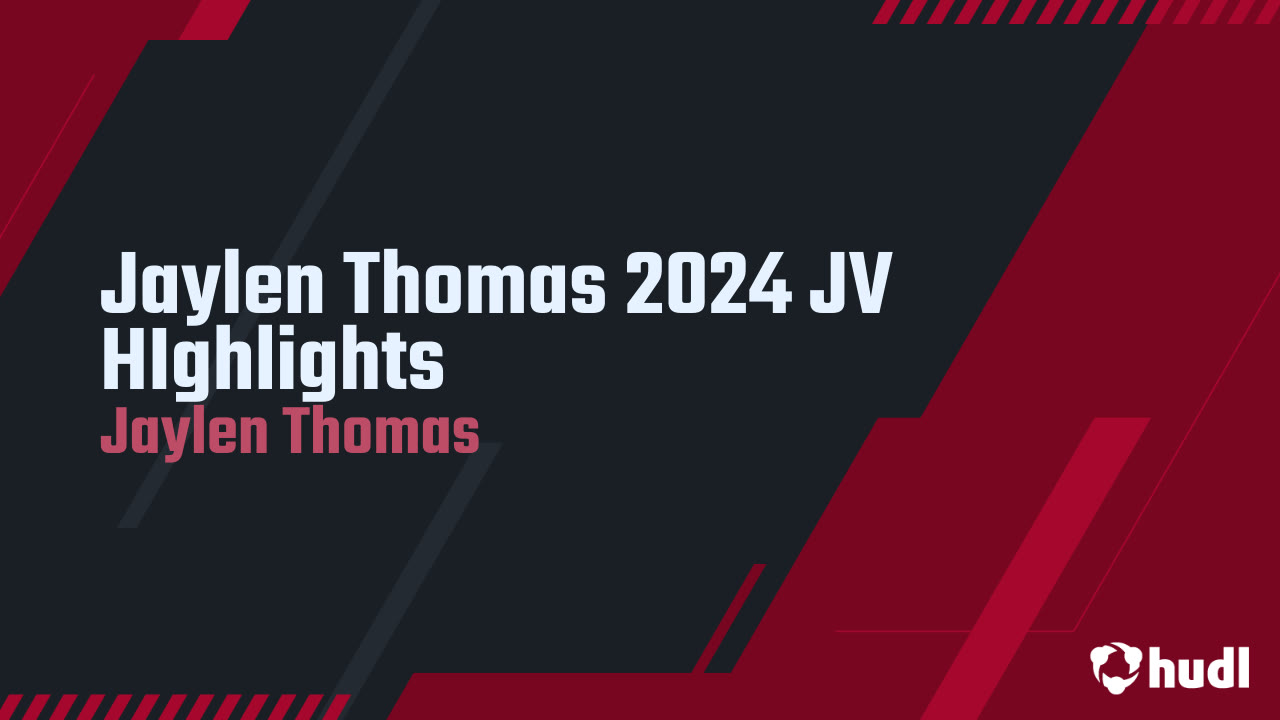 Jaylen Thomas 2024 JV HIghlights - Jaylen Thomas highlights - Hudl
