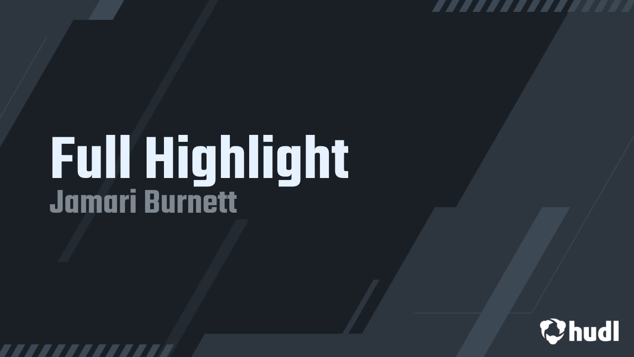 Full Highlight - Jamari Burnett highlights - Hudl