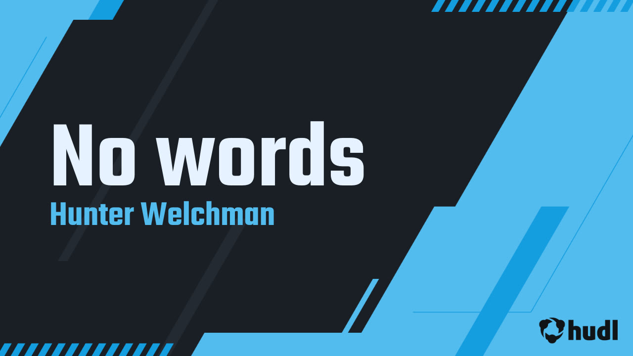 No words - Hunter Welchman highlights - Hudl