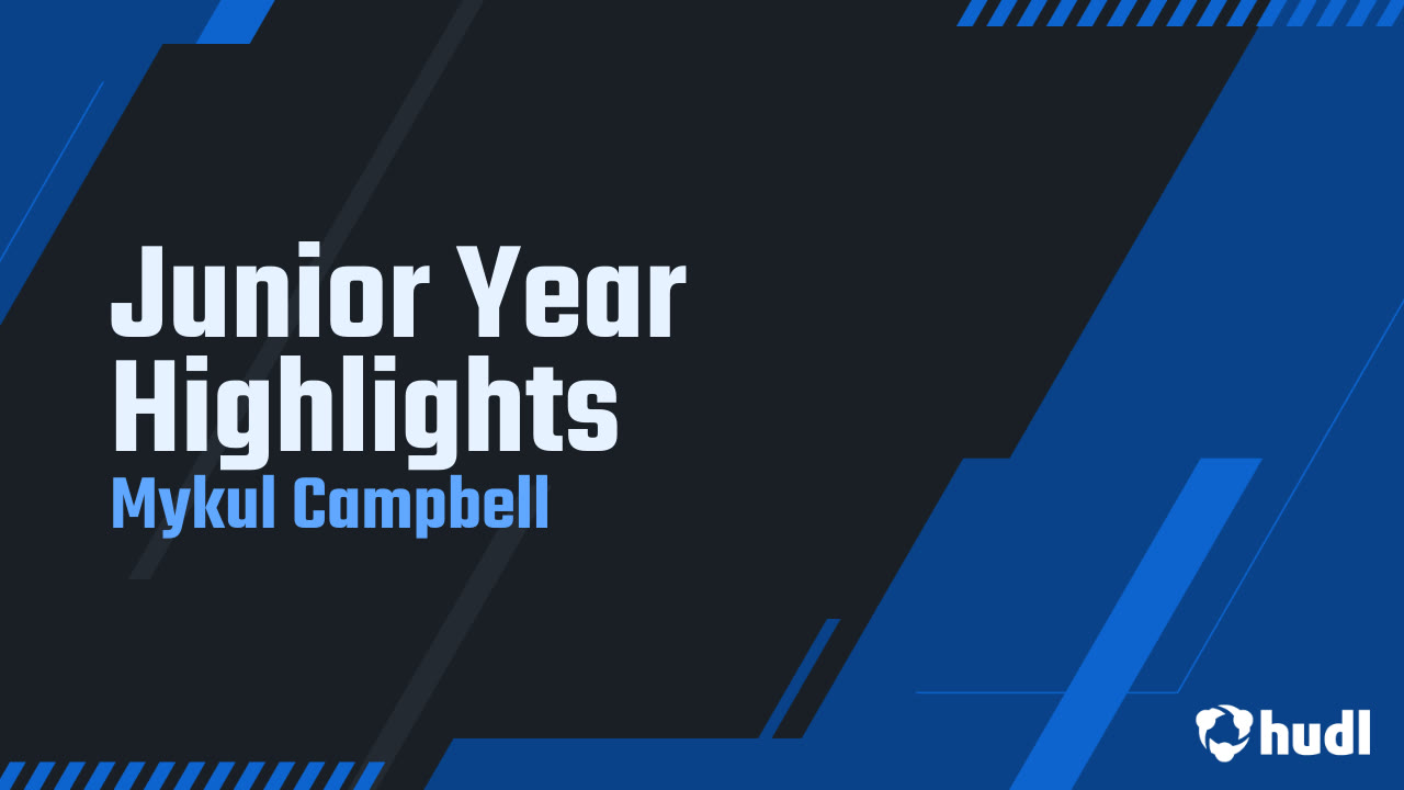 Junior Year Highlights - Mykul Campbell highlights - Hudl