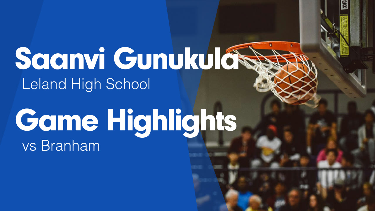 Game Highlights vs Branham - Saanvi Gunukula highlights - Hudl
