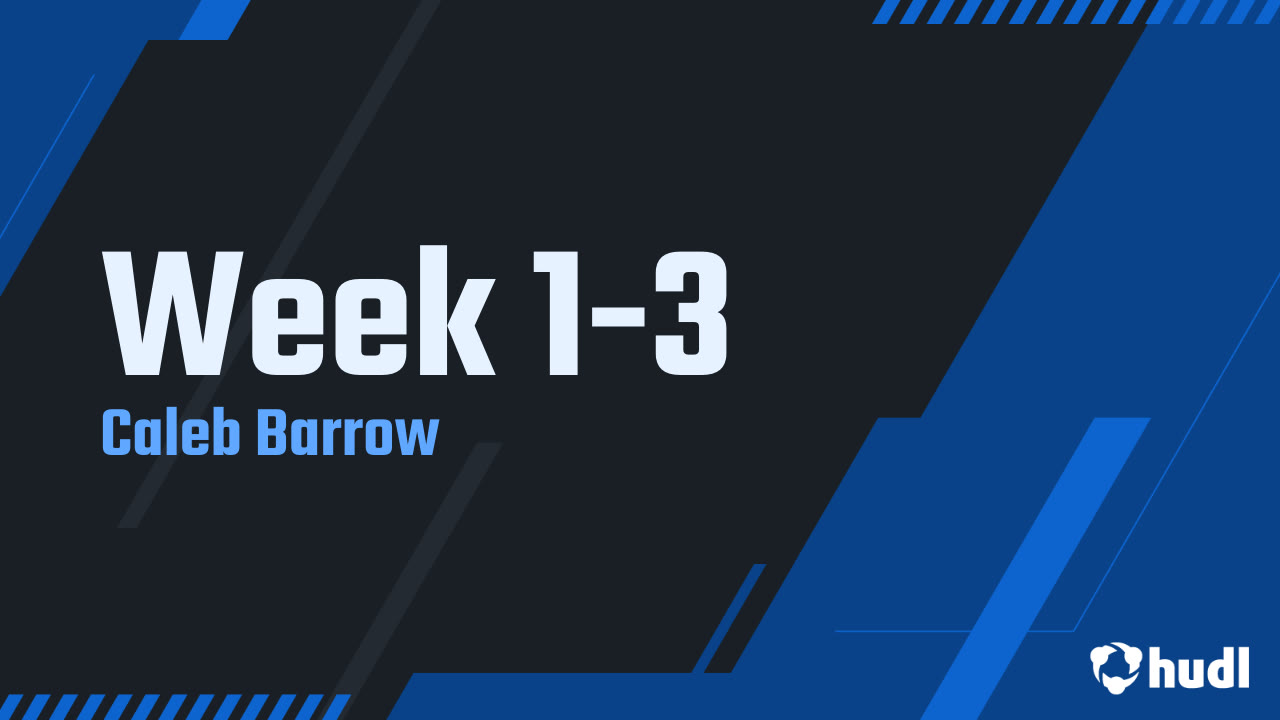 Week 1-3 - Caleb Barrow highlights - Hudl