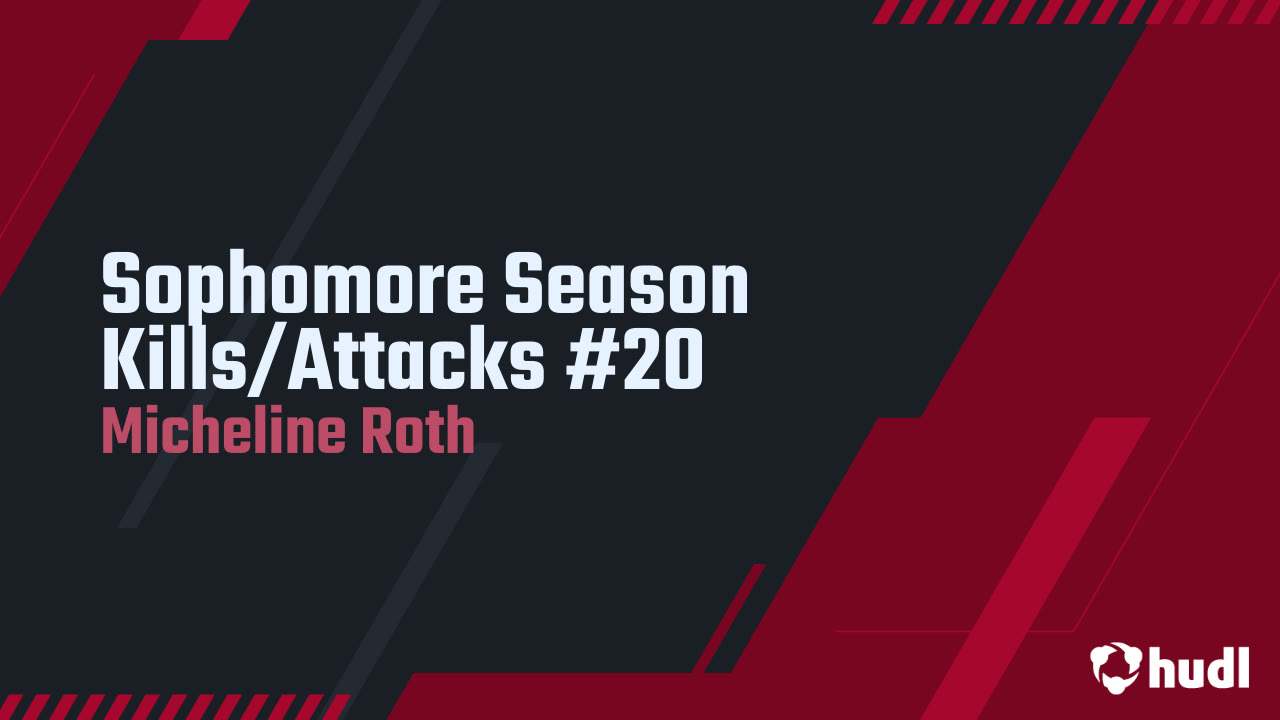 Sophomore Season Kills/Attacks #20 - Micheline Roth highlights - Hudl