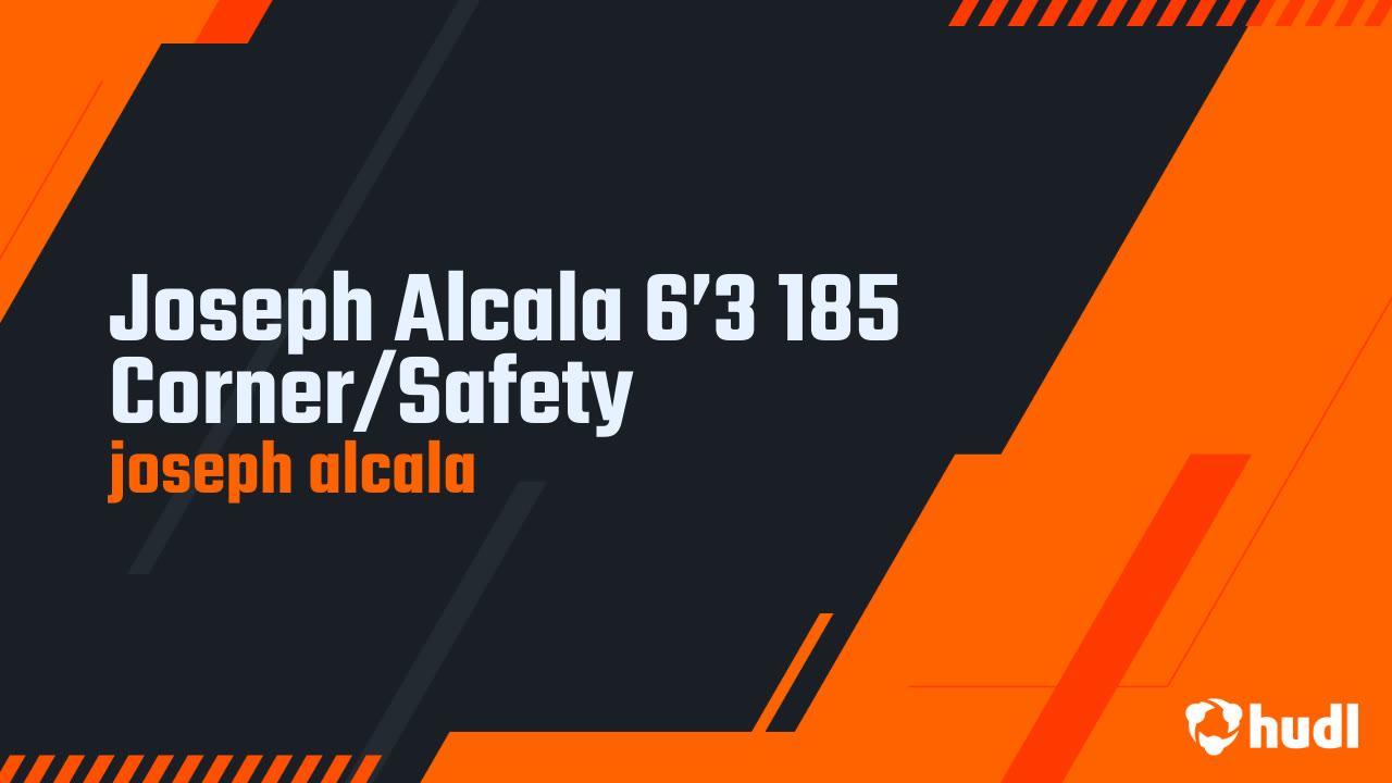 Joseph Alcala 6’3 185 Corner/Safety - joseph alcala highlights - Hudl