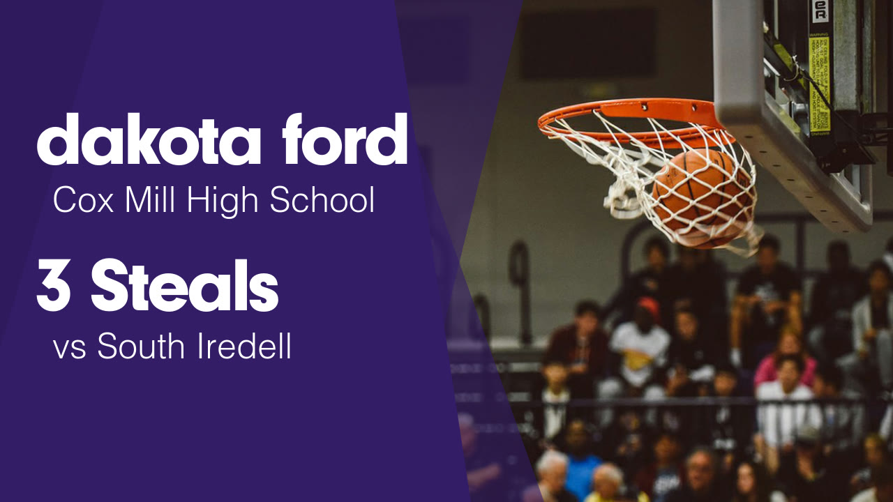 3 Steals vs South Iredell - dakota ford highlights - Hudl
