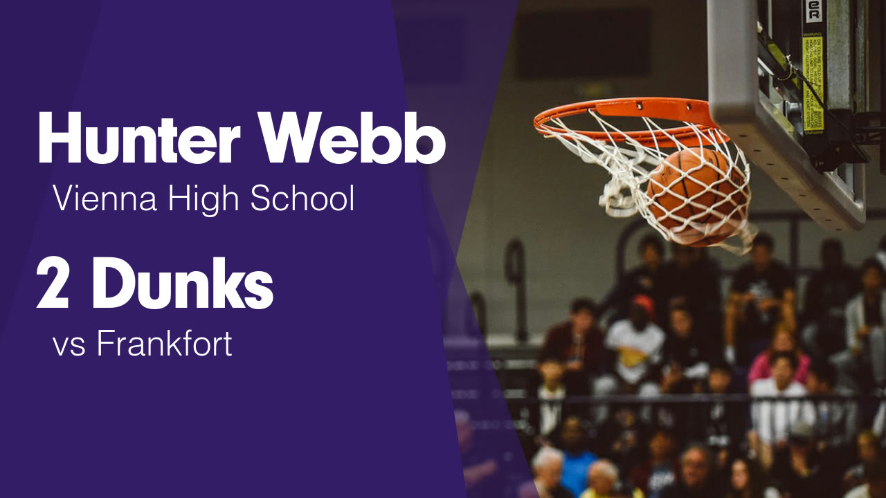 2 Dunks vs Frankfort - Hunter Webb highlights - Hudl