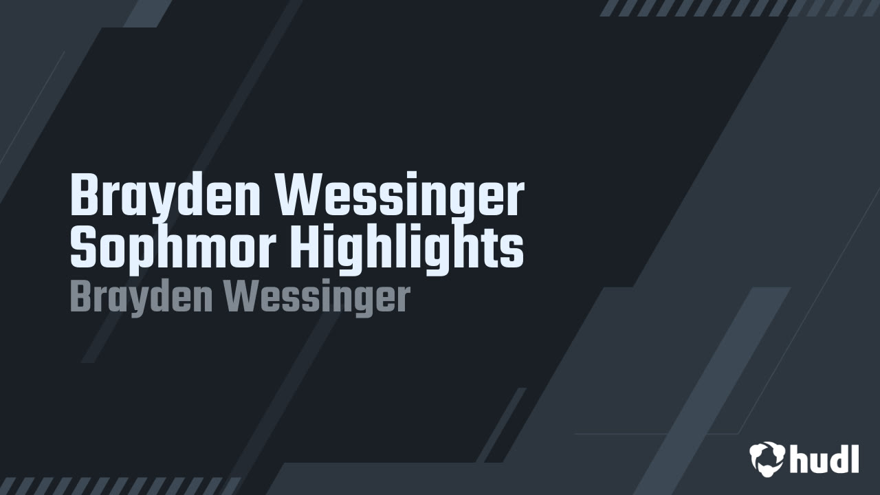 Brayden Wessinger Sophmor Highlights - Brayden Wessinger highlights - Hudl