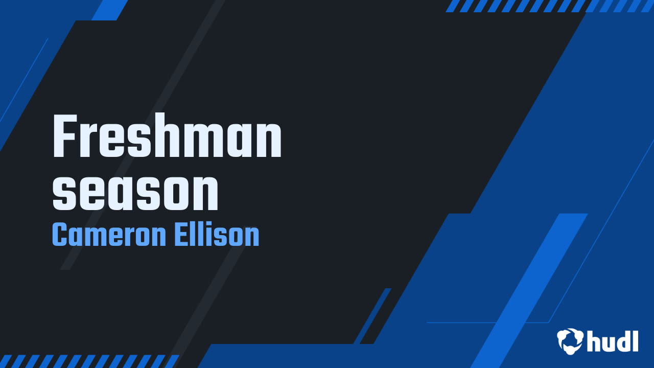 Freshman season - Cameron Ellison highlights - Hudl