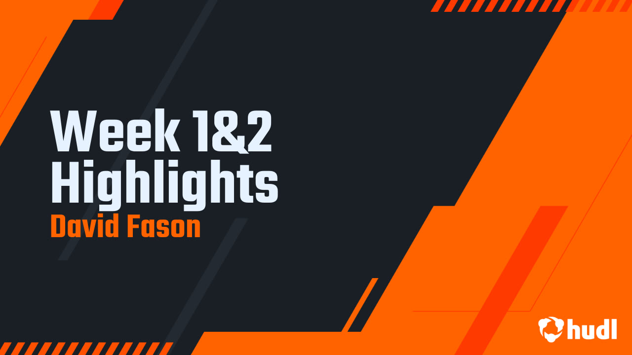 Week 1&2 Highlights - David Fason highlights - Hudl