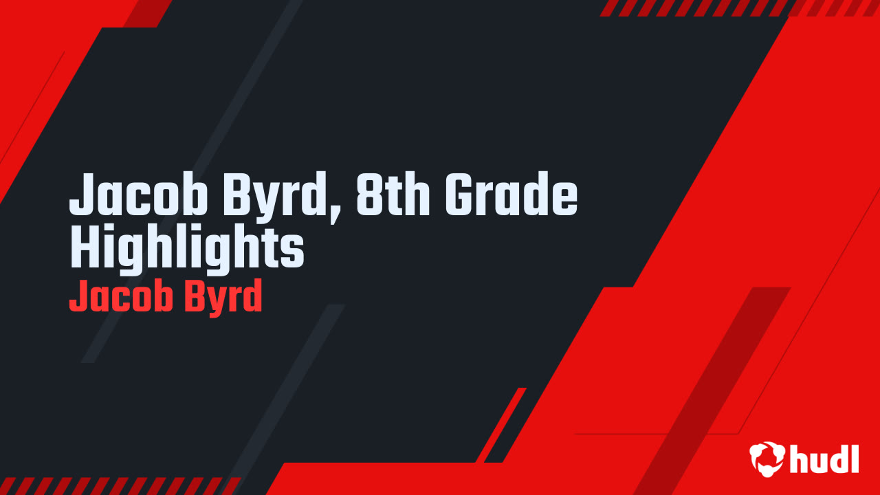 Jacob Byrd, 8th Grade Highlights - Jacob Byrd highlights - Hudl
