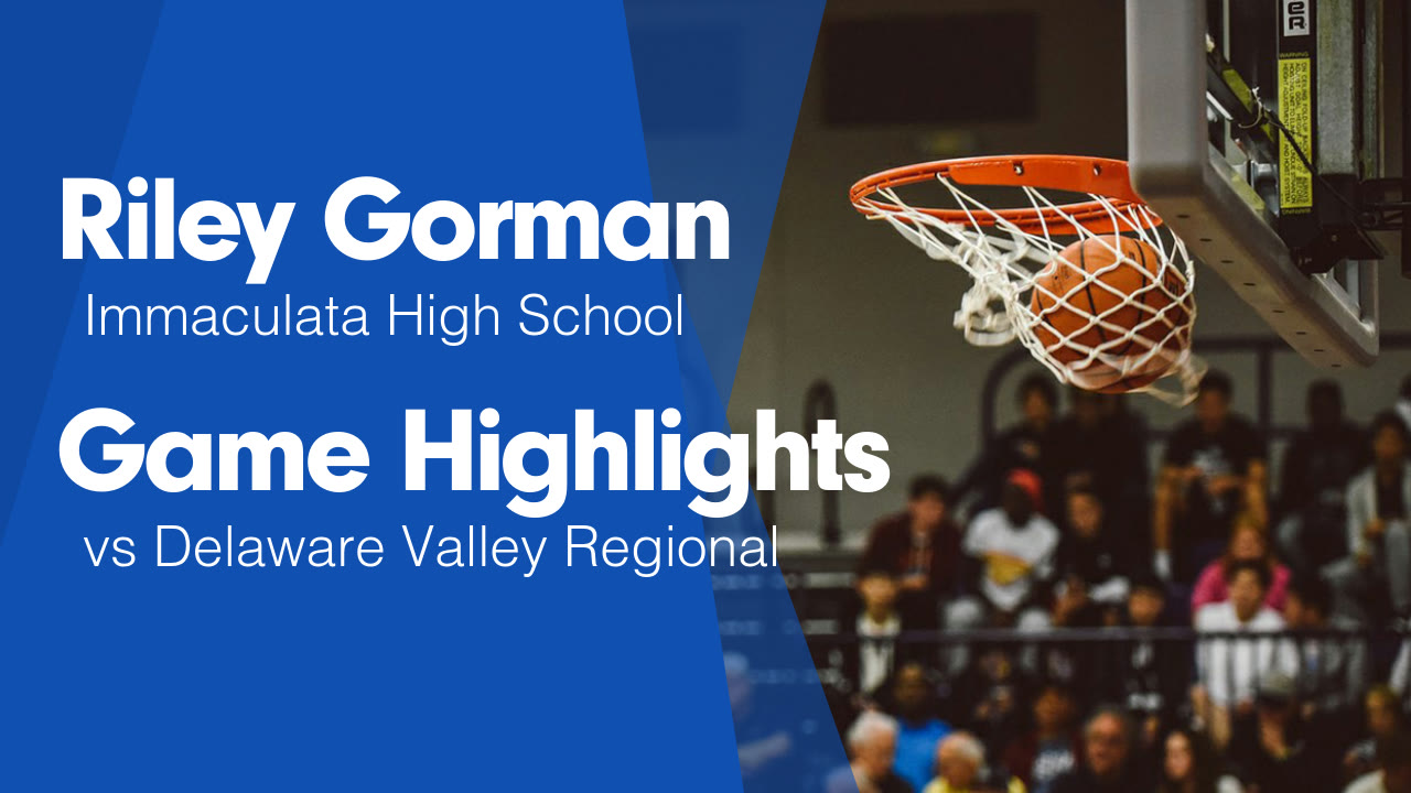 Game Highlights vs Delaware Valley Regional - Riley Gorman highlights ...