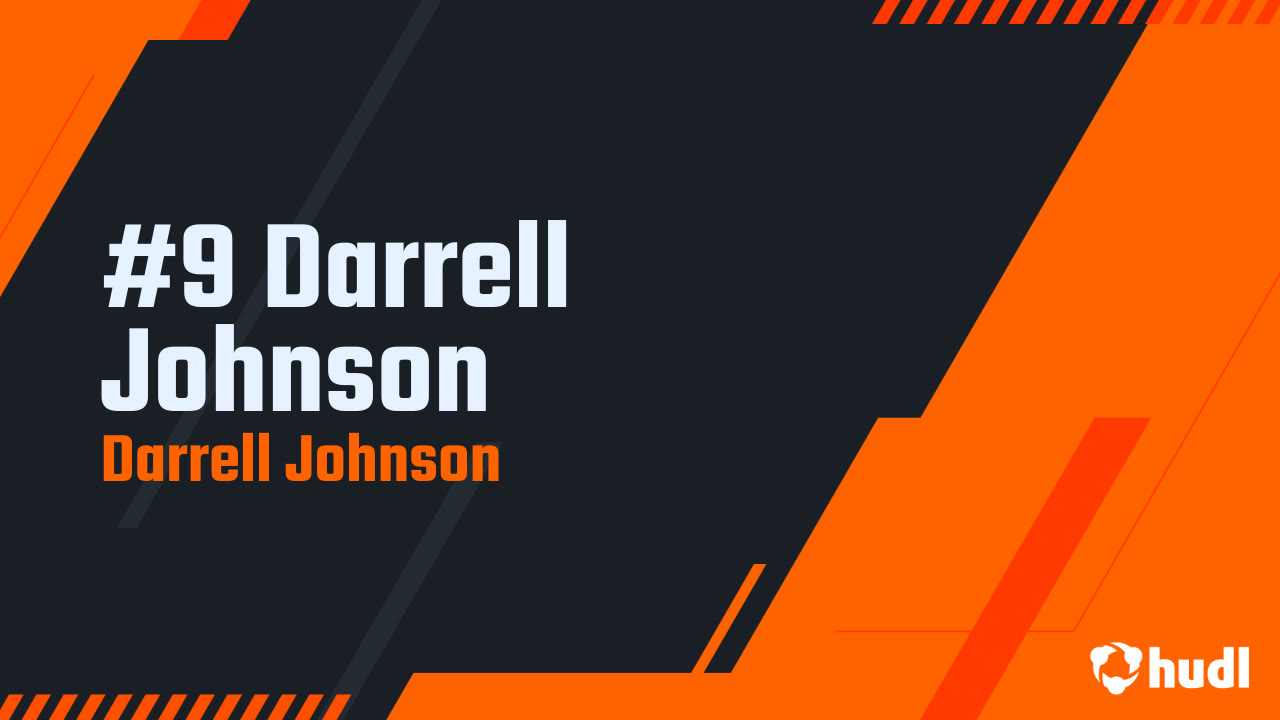 #9 Darrell Johnson - Darrell Johnson highlights - Hudl