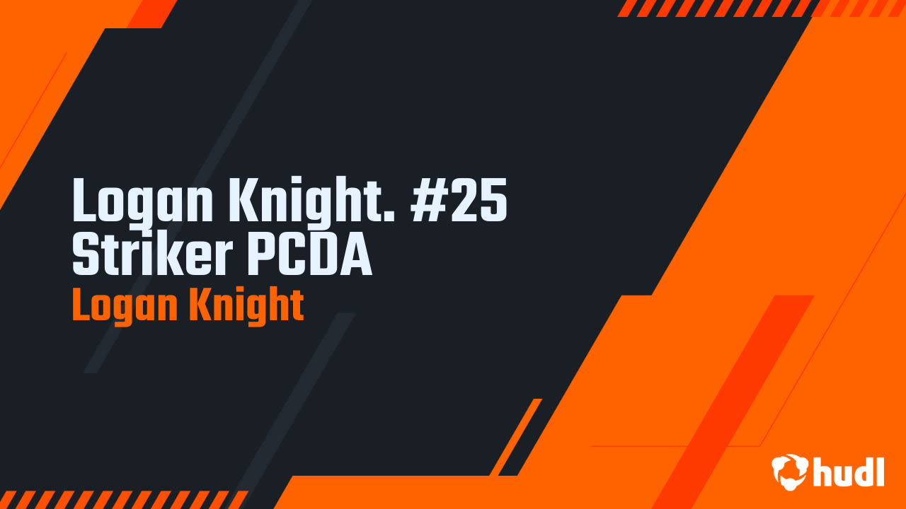 Logan Knight. #25 Striker PCDA - Logan Knight highlights - Hudl
