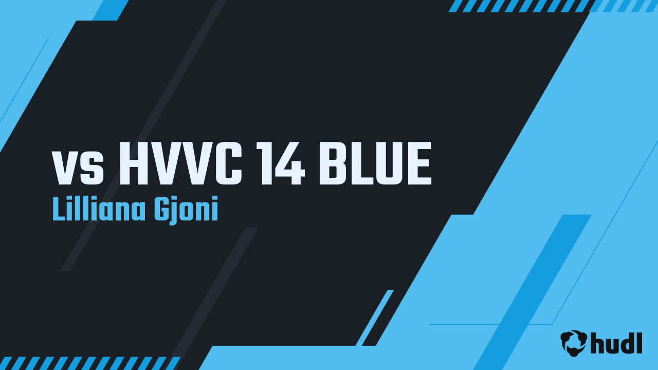 vs HVVC 14 BLUE - Lilliana Gjoni highlights - Hudl