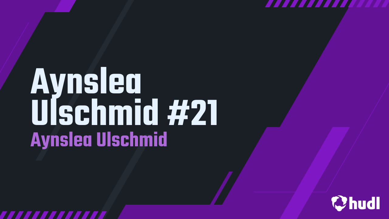 Aynslea Ulschmid #21 - Aynslea Ulschmid highlights - Hudl