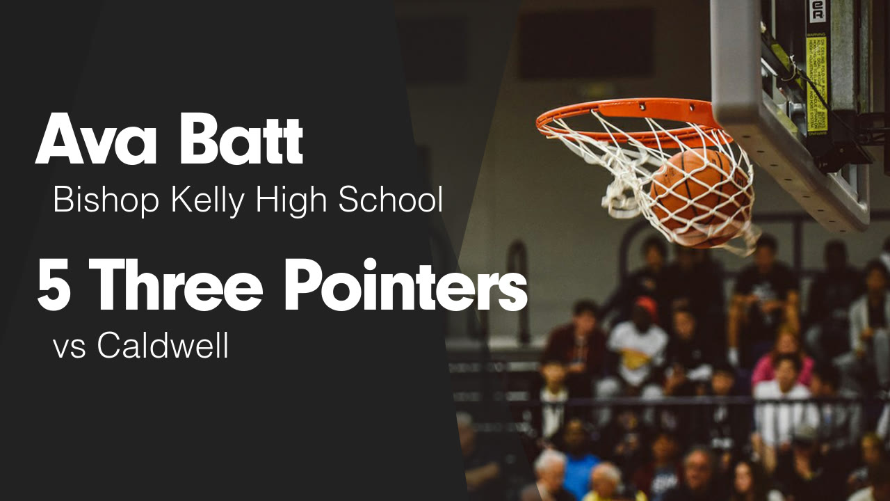 5 Three Pointers vs Caldwell - Ava Batt highlights - Hudl