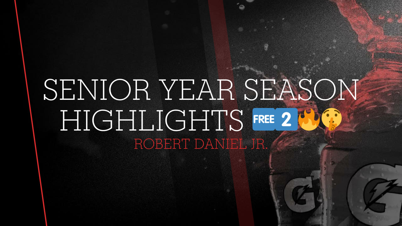 Senior year Season Highlights 2️⃣ 狼 - Robert Daniel Jr. highlights - Hudl