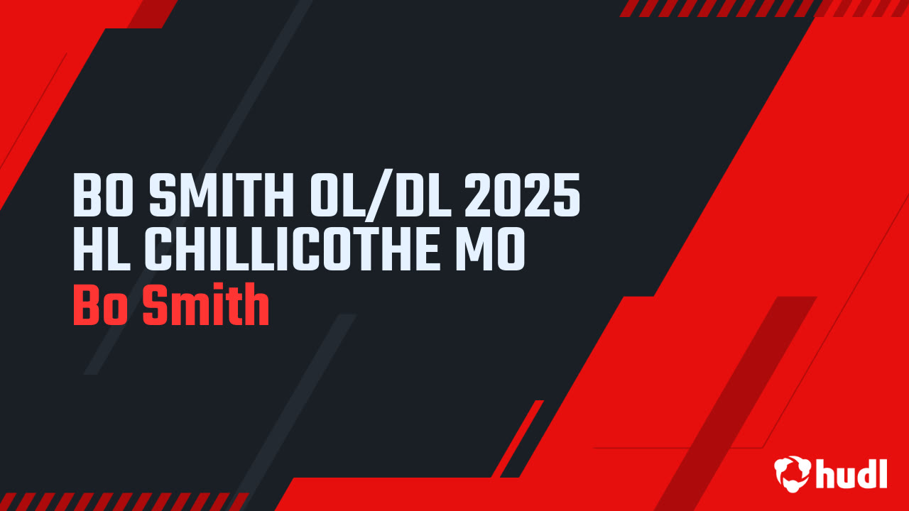 BO SMITH OL/DL 2025 HL CHILLICOTHE MO - Bo Smith highlights - Hudl